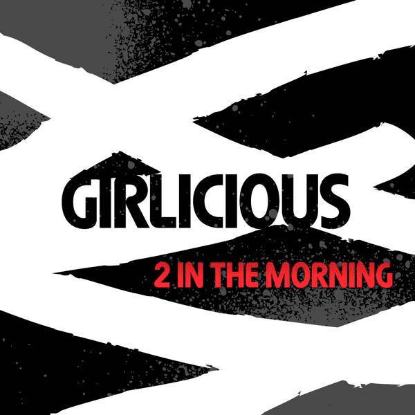 Girlicious – 2 In The Morning Lyrics // The Hype Factor